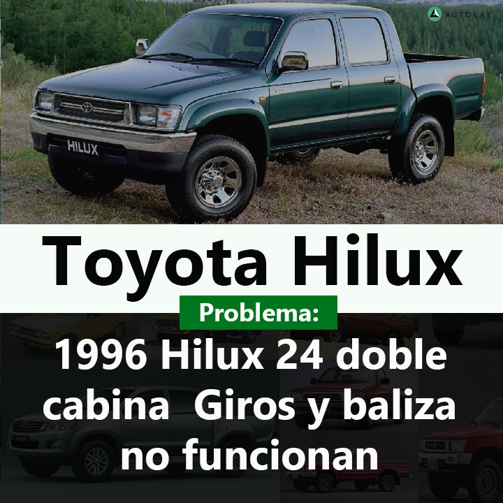 Toyota Hilux 1996 Hilux 24 doble cabina – Giros y baliza no funcionan ...