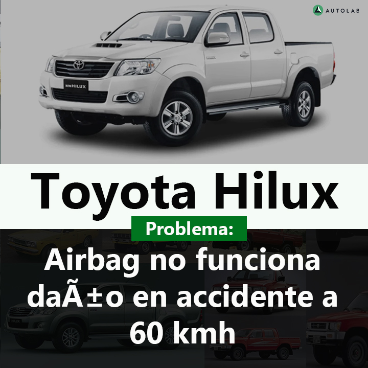 Toyota Hilux – Airbag no funciona – Daño en accidente a 60 km/h – Autolab