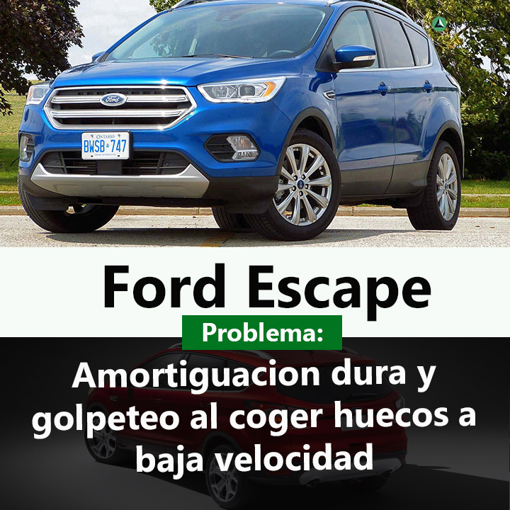 Ford Escape: Amortiguación dura y golpeteo al coger huecos a baja ...