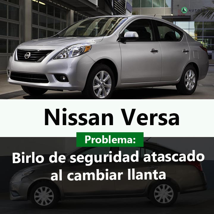 Nissan Versa Birlo de seguridad atascado al cambiar llanta – Autolab