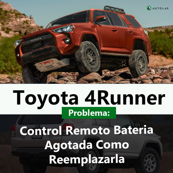 Toyota 4Runner Control Remoto: Batería Agotada, ¿Cómo Reemplazarla ...