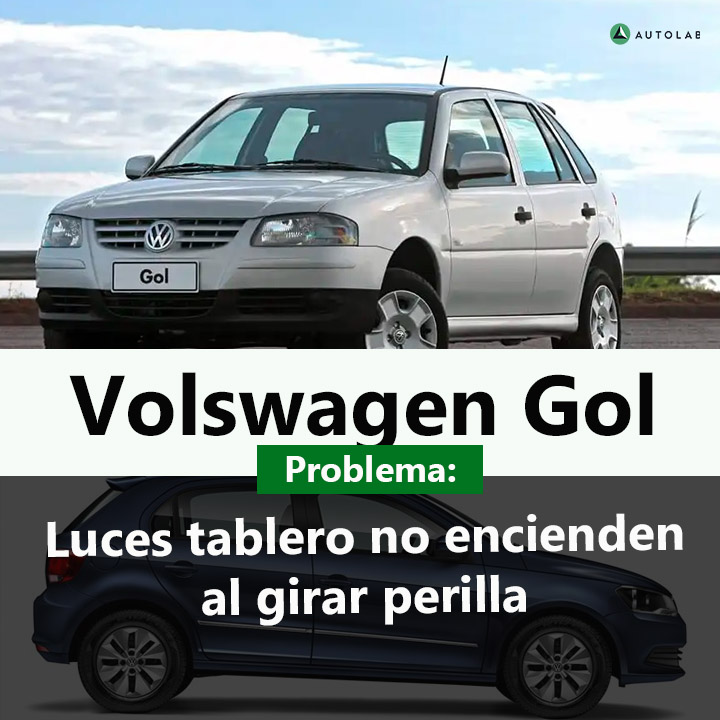 Volkswagen Gol: Luces tablero no encienden al girar perilla | Autolab