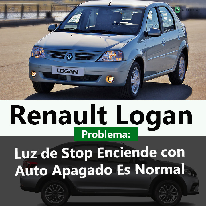Renault Logan Luz de Stop Enciende con Auto Apagado ¿Es Normal? – Autolab