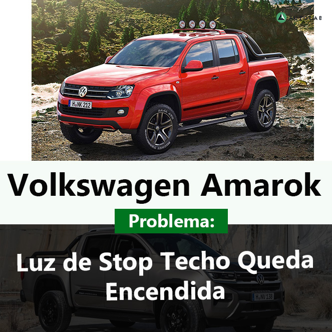 Volkswagen Amarok Luz de Stop Techo Queda Encendida – Autolab