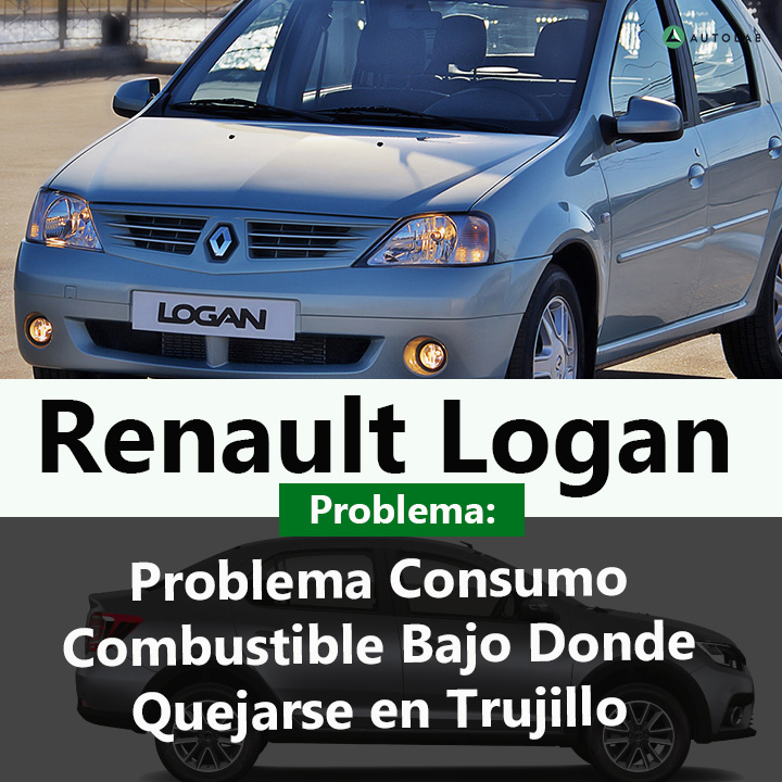 Renault Logan Problema Consumo Combustible Bajo ¿Dónde Quejarse en ...