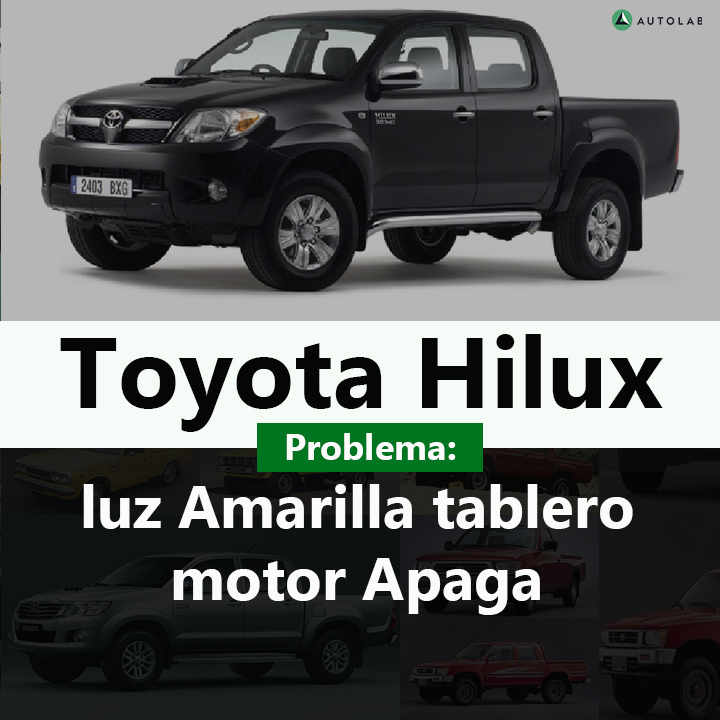 Toyota Hilux Luz Amarilla Tablero Motor Apaga – Autolab