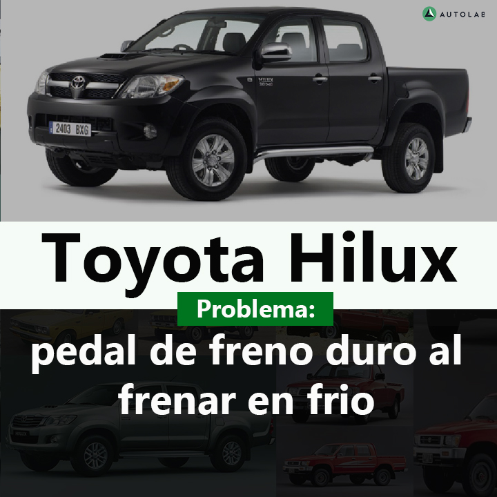 Toyota Hilux Pedal de freno duro al frenar en frío | Autolab