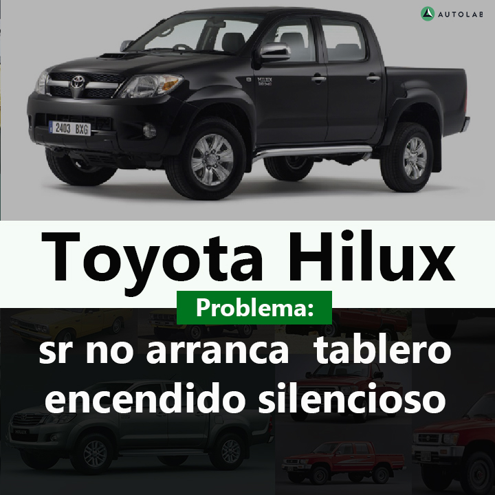 Toyota Hilux Sr no arranca - Tablero encendido, silencioso | Autolab